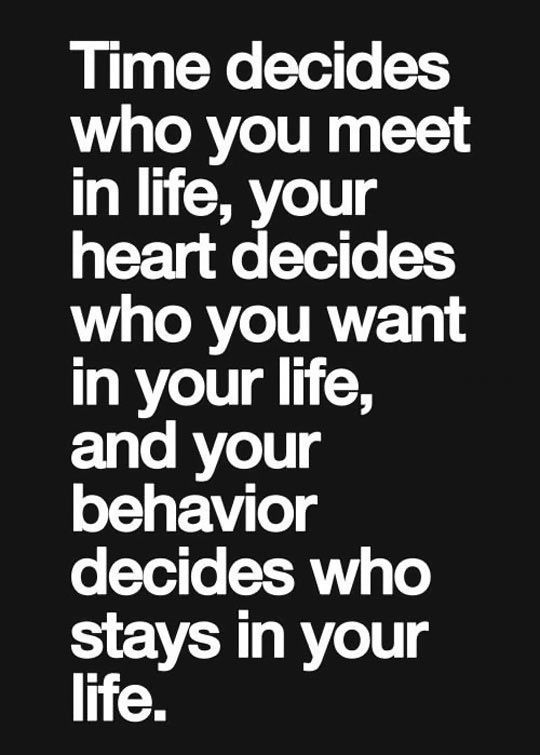Time Decides Who You Meet In Life, Your Heart Decides Who You Want In ...