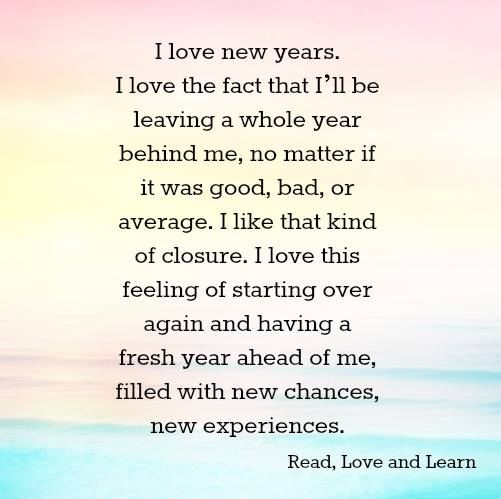 I Love New Years. I Love The Fact That I’ll Be Leaving A Whole Year ...