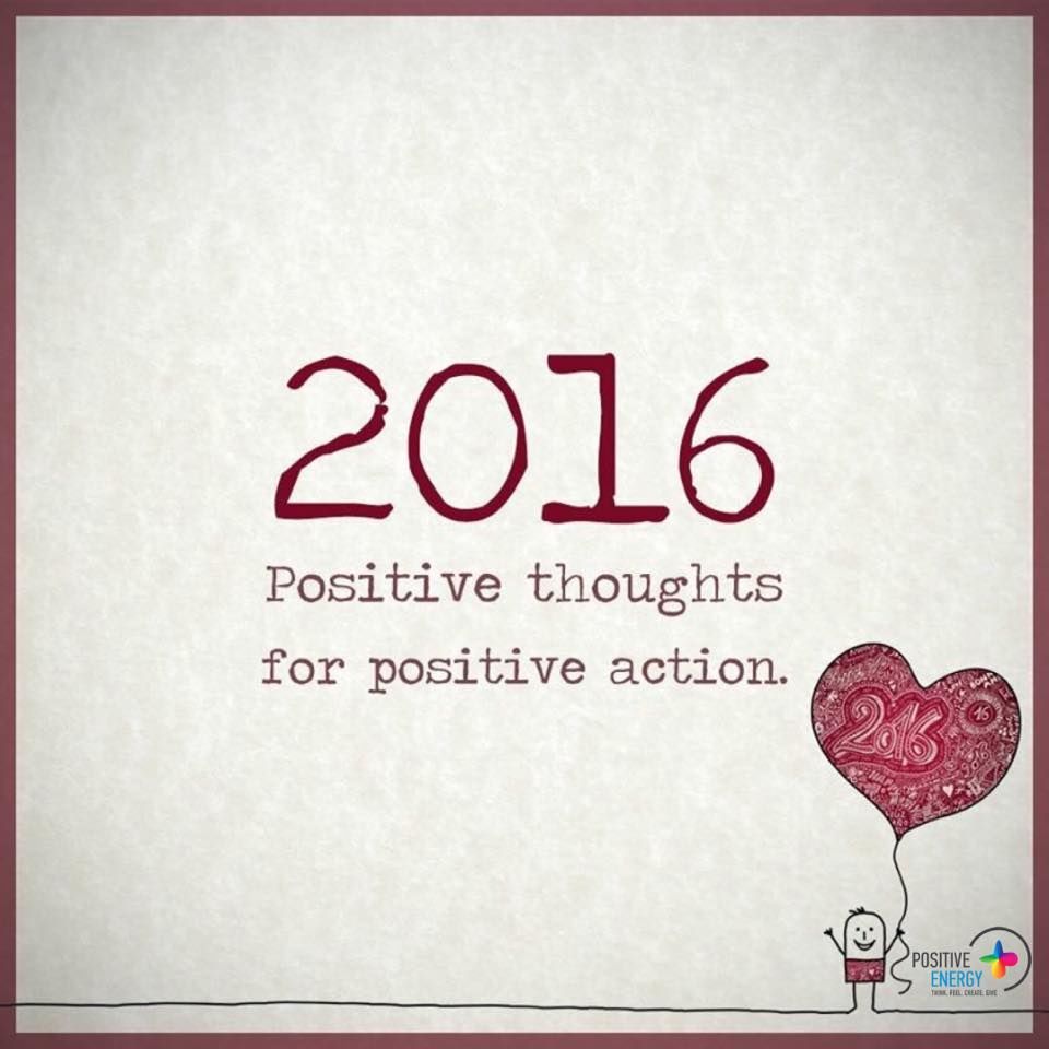 2016 Positive Thoughts For Positive Actions Pictures, Photos, and ...