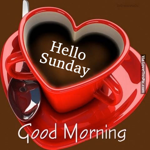 Hello Sunday, Good Morning Pictures, Photos, and Images for Facebook ...