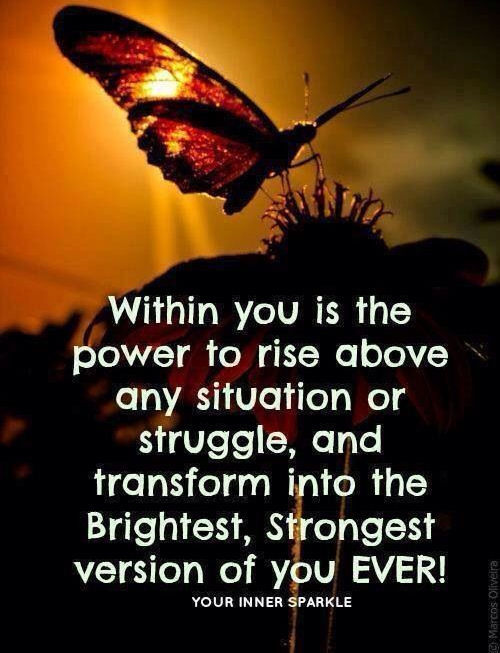 Within You Is The Power To Rise Above Any Situation Pictures, Photos ...
