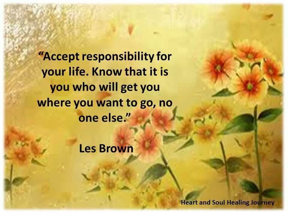 Accept Responsibility For Your Life Pictures, Photos, and Images for ...
