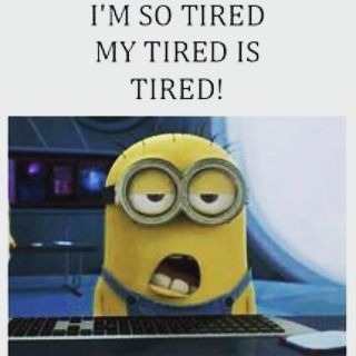 My Tired Is Tired Pictures, Photos, and Images for Facebook, Tumblr ...
