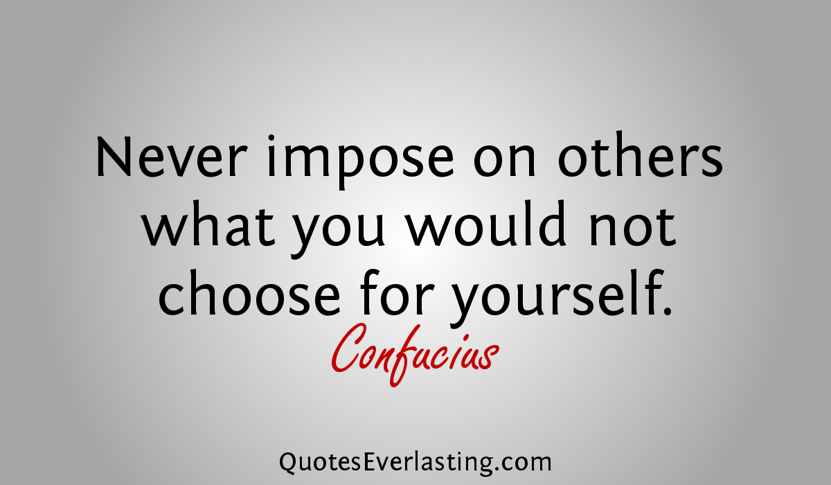 Never Impose On Others Pictures, Photos, and Images for Facebook ...