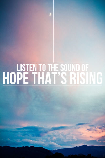 Listen To The Sound Of Hope That's Rising Pictures, Photos, and Images ...