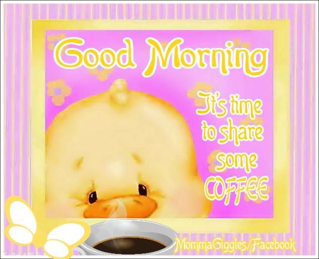 Good Morning Its Time To Share Some Coffee Pictures, Photos, and Images ...