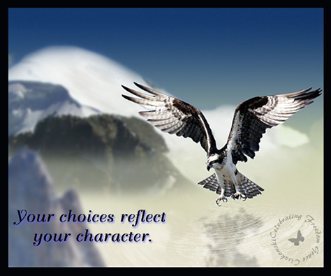 Your Choices Reflect Your Character Pictures, Photos, and Images for ...