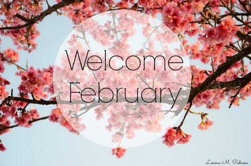 Welcome February Pictures, Photos, and Images for Facebook, Tumblr ...