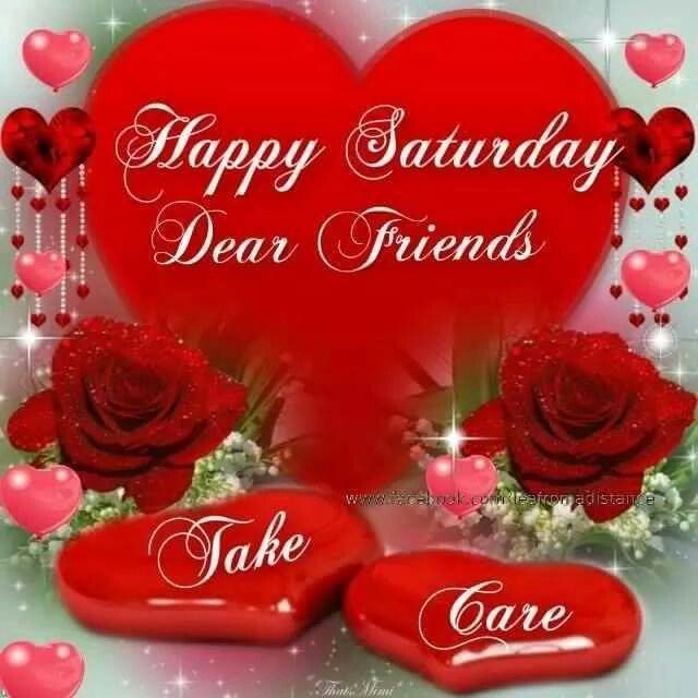 Happy Saturday Dear Friends Pictures, Photos, and Images for Facebook ...