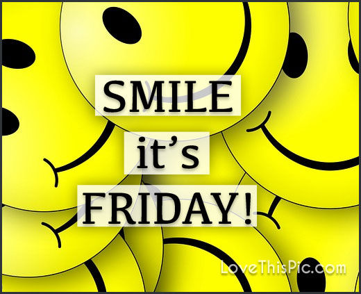 Smile It's Friday Pictures, Photos, and Images for Facebook, Tumblr ...