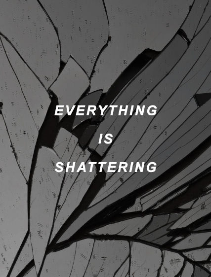 Everything Is Shattering Pictures, Photos, and Images for Facebook ...