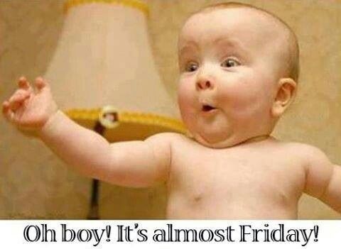 Oh Boy! Its Almost Friday Pictures, Photos, and Images for Facebook ...