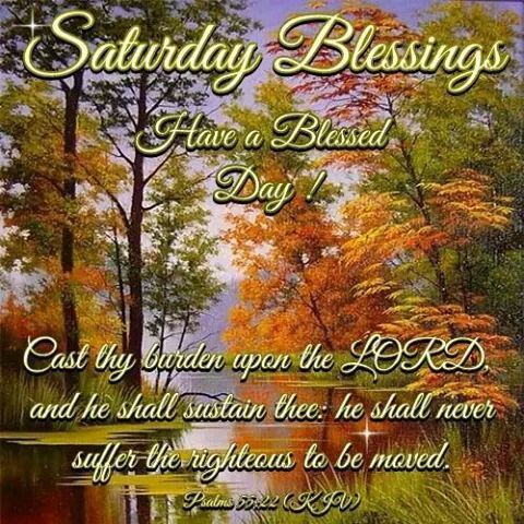 Saturday Blessings Have A Blessed Day Quote Pictures, Photos, and ...