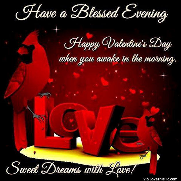 Have A Blessed Evening Happy Valentines Day Pictures, Photos, and ...