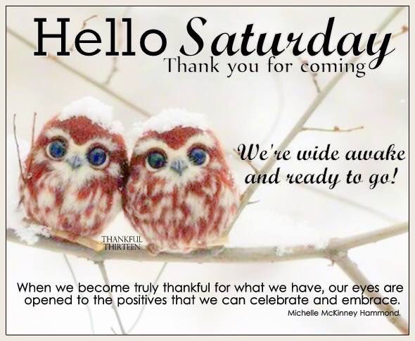 Hello Saturday Thank You For Coming Pictures, Photos, and Images for ...