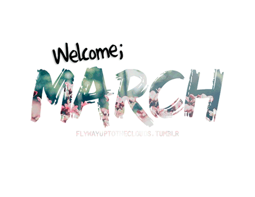 Welcome March Pictures, Photos, and Images for Facebook, Tumblr ...