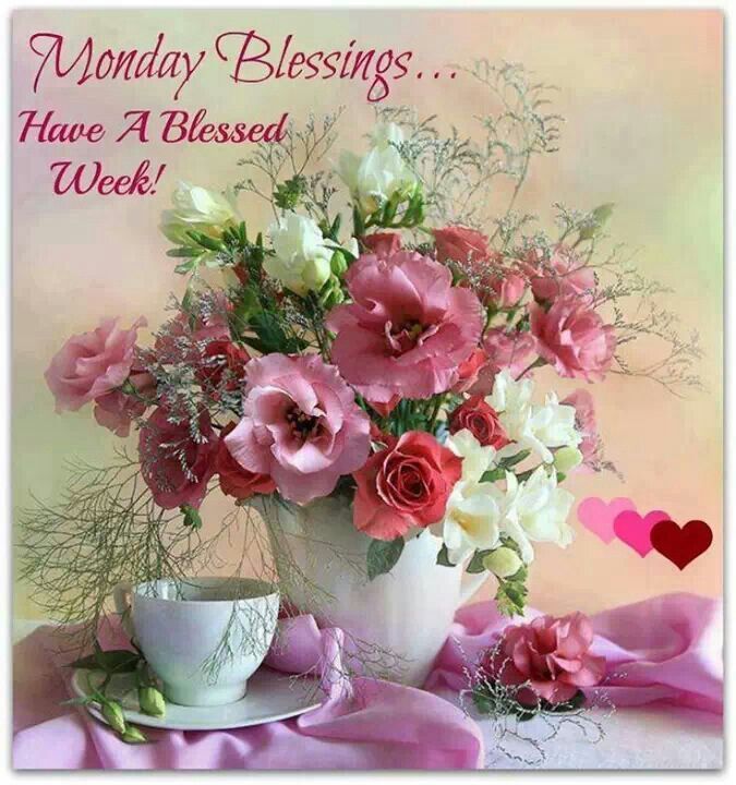Monday Blessings....Have A Blessed Week Pictures, Photos, and Images ...
