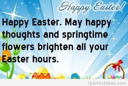 Happy Easter. May Happy Thoughts And Springtime Flowers Brighten All ...