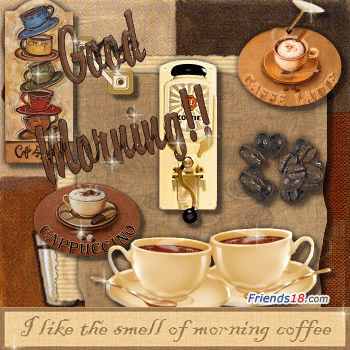 Good Morning, I Like The Smell Of Morning Coffee Pictures, Photos, and ...