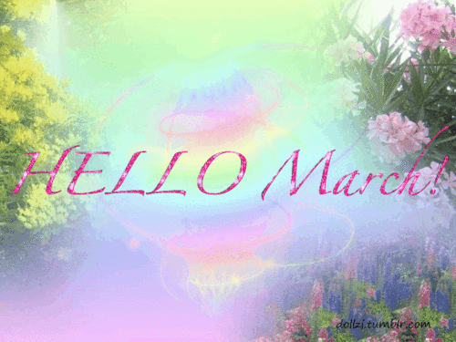 Hello March Pictures, Photos, and Images for Facebook, Tumblr ...