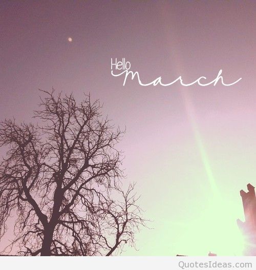 Hello March Pictures, Photos, and Images for Facebook, Tumblr ...