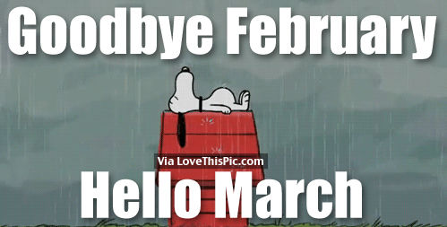 Goodbye February, Hello March Pictures, Photos, and Images for Facebook ...