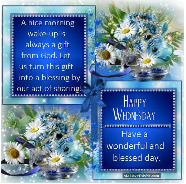 Morning Are A Gift From God Happy Wednesday Pictures, Photos, and ...