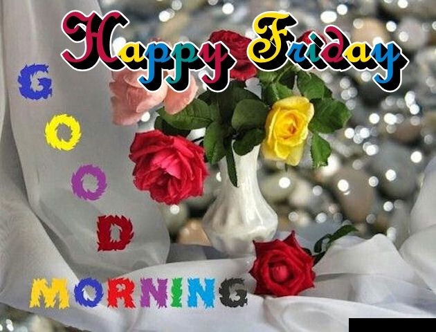 Colorful Good Morning Friday Quote Pictures, Photos, and Images for ...
