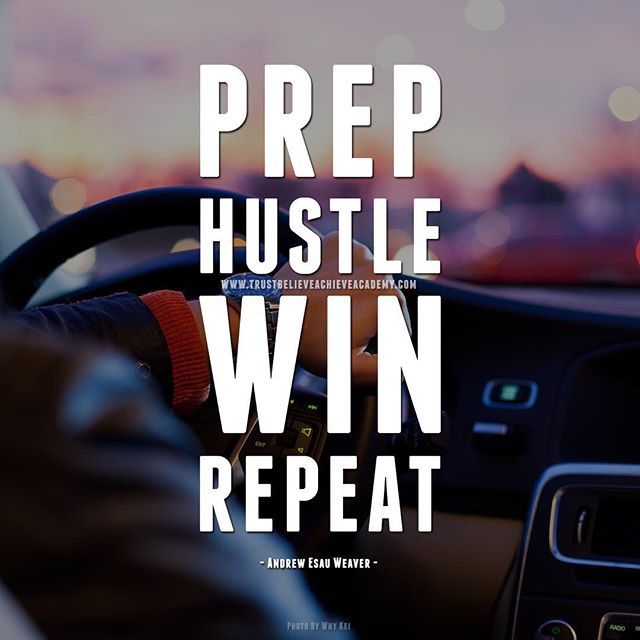 Prep, Hustle, Win, Repeat Pictures, Photos, and Images for Facebook ...