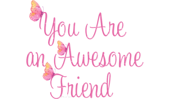You Are An Awesome Friend! Pictures, Photos, and Images for Facebook ...