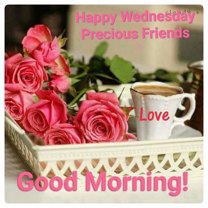 Happy Wednesday Precious Friends Good Morning Pictures, Photos, and ...