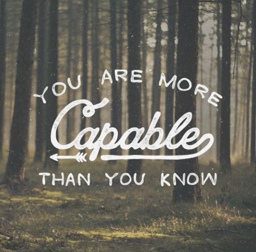 You Are More Capable Than You Know Pictures, Photos, and Images for ...