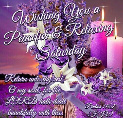 Wishing You A Peaceful Relaxing Saturday Pictures, Photos, and Images ...