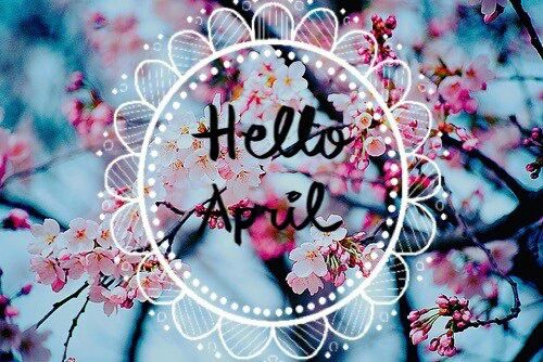 Hello April Pictures, Photos, and Images for Facebook, Tumblr ...