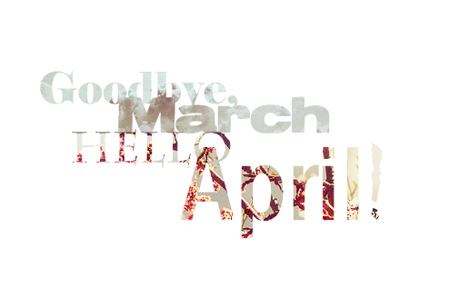 Goodbye March, Hello April Pictures, Photos, and Images for Facebook ...