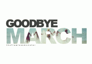 Goodbye March Pictures, Photos, and Images for Facebook, Tumblr ...