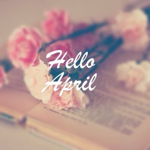 Hello April Pictures, Photos, and Images for Facebook, Tumblr ...