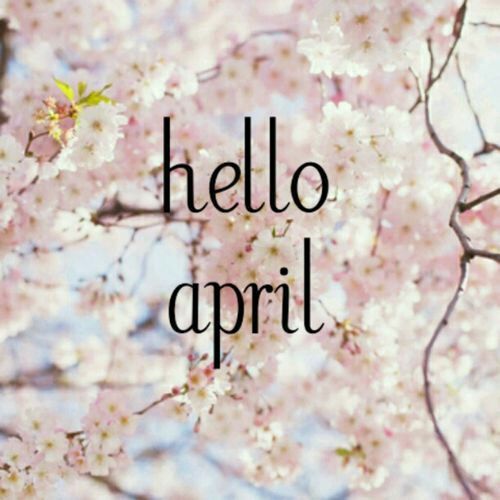 Hello April Pictures, Photos, and Images for Facebook, Tumblr ...