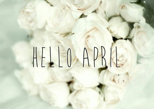 Hello April Pictures, Photos, and Images for Facebook, Tumblr ...