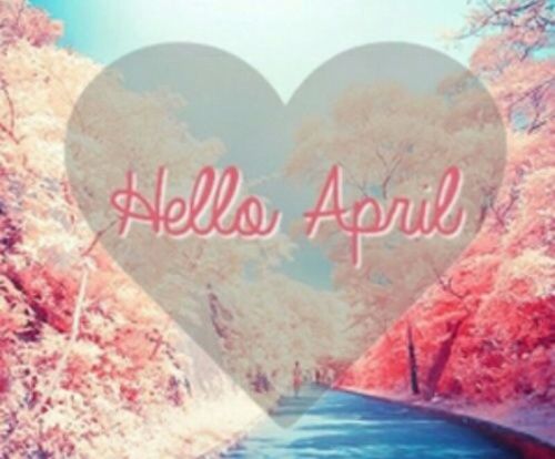 Hello April Pictures, Photos, and Images for Facebook, Tumblr ...