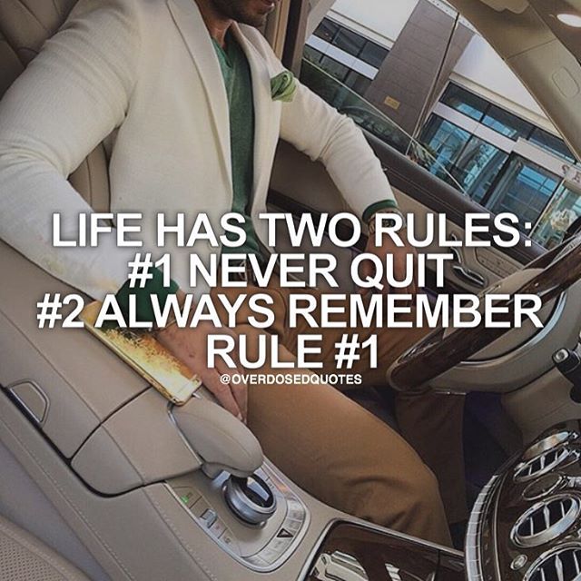 Life Has Two Rules: -1 Never Quit, -2 Always Remember Rule -1 Pictures ...
