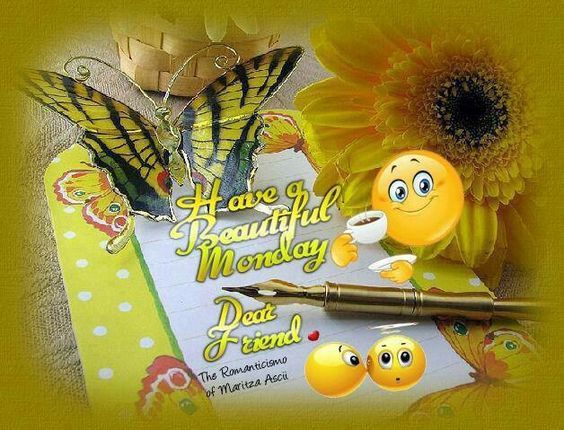 Have A Beautiful Monday Dear Friend Pictures, Photos, and Images for ...