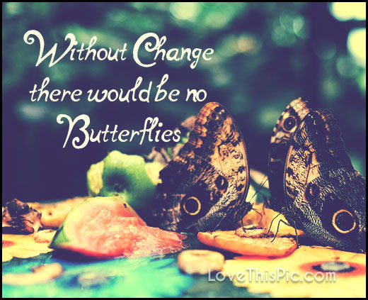 Without Change Pictures, Photos, and Images for Facebook, Tumblr ...