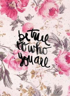 Be True To Who You Are Pictures, Photos, and Images for Facebook ...