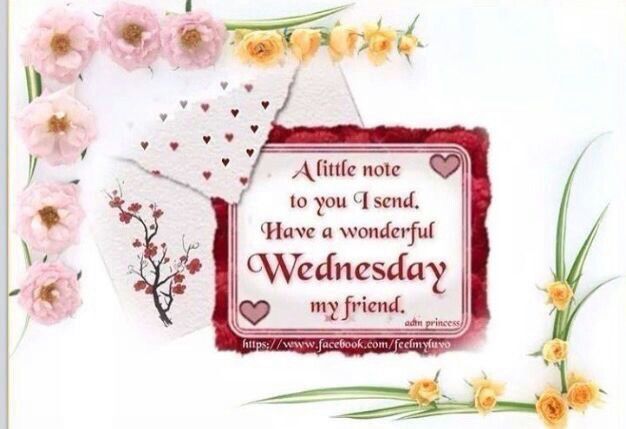 Have A Wonderful Wednesday My Friend Pictures, Photos, and Images for ...