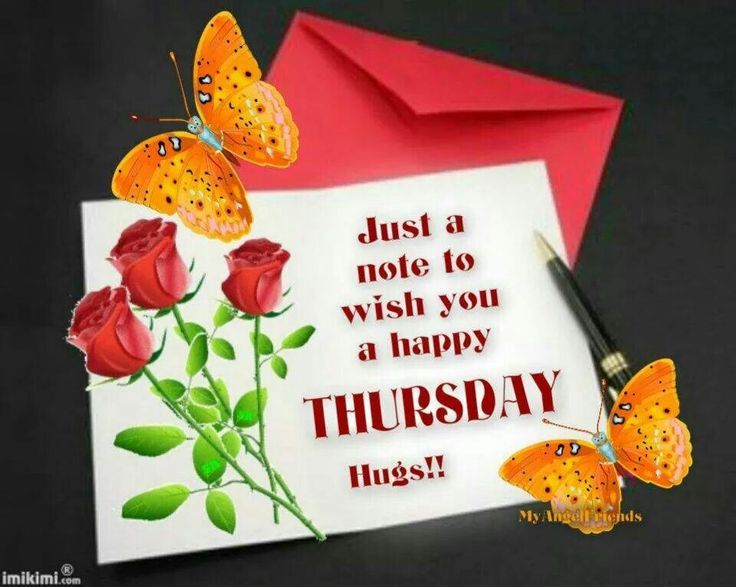 Just A Not To Wish You A Happy Thursday, Hugs!! Pictures, Photos, and ...
