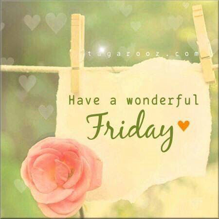 Have A Wonderful Friday Pictures, Photos, and Images for Facebook ...