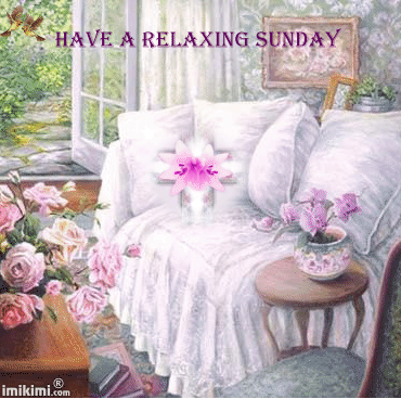 Have A Relaxing Sunday Pictures, Photos, and Images for Facebook ...