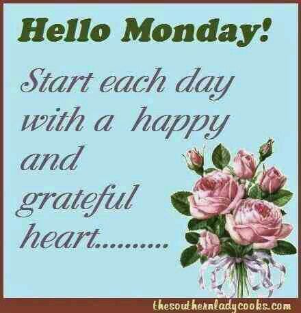 Happy Monday Start Each Day With A Grateful Heart Pictures, Photos, and ...