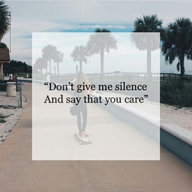 Don't Give Me Silence And Say That You Care Pictures, Photos, and ...